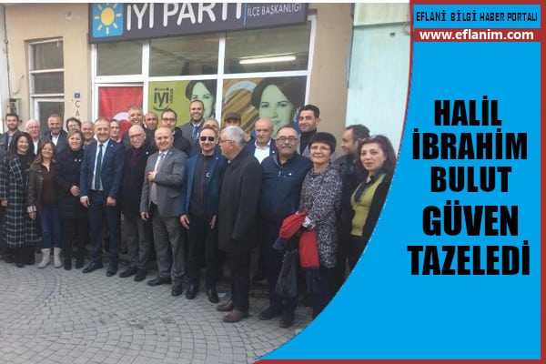 Halil İbrahim Bulut, Güven Tazeledi | Eflani Haberleri